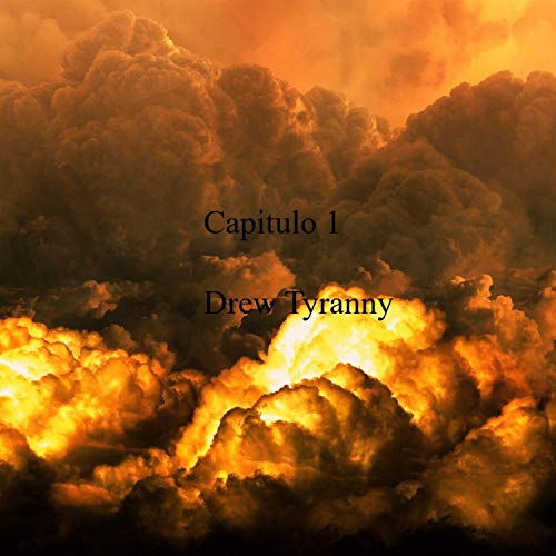 Play Capítulo 1 by Drew Tyranny on Amazon Music