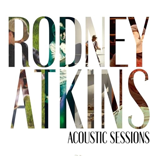 Play Acoustic Sessions by Rodney Atkins on Amazon Music