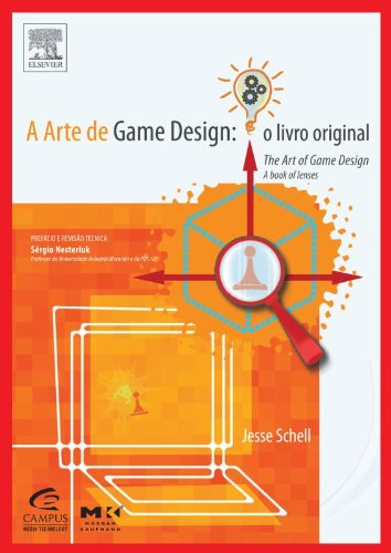 A Arte De Game Design: O Livro Original: Amazon.co.uk: Schell, Jesse ...