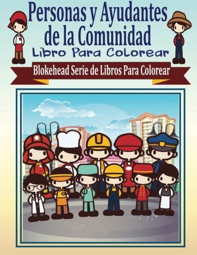 Personas y Ayudantes de la Comunidad Libro para Colorear (Blokehead ...