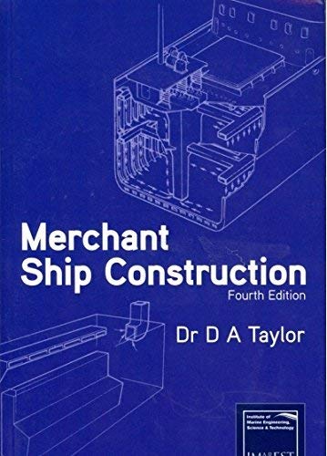 Merchant Ship Construction 4ED: D Taylor: 9781902536002: Amazon.com: Books