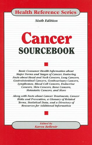 Cancer Sourcebook: Basic Consumer Health Information About Major Forms ...
