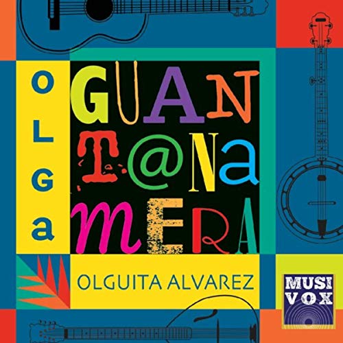 Reproducir Guantanamera de Olga Olguita Alvarez en Amazon Music