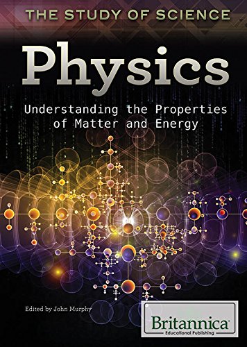 Amazon.com: Physics: Understanding the Properties of Matter and Energy ...