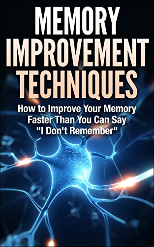 Memory Improvement Techniques: Simple and Easy Tips and Tricks on How ...