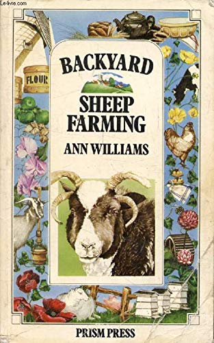Backyard Sheep Farming: Williams, Ann: 9780904727722: Amazon.com: Books