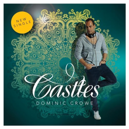 Amazon MusicでDominic CroweのCastlesを再生する