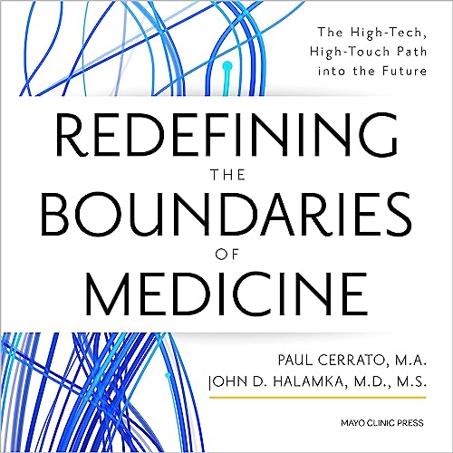 Redefining the Boundaries of Medicine: The High-Tech, High-Touch Path ...