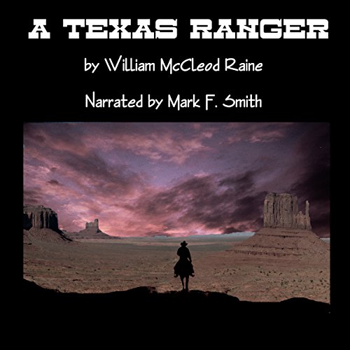 Amazon.com: A Texas Ranger (Audible Audio Edition): William MacLeod ...