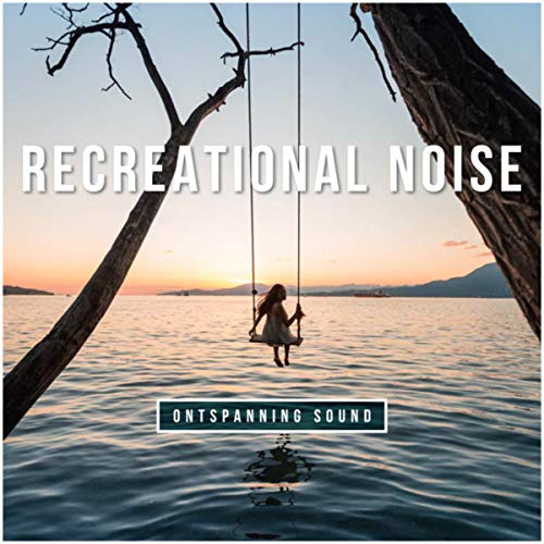 Play Recreational Noise by Ontspanning Sound on Amazon Music