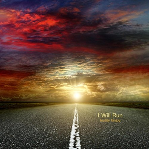 Play I Will Run by Buddy Fanjoy on Amazon Music