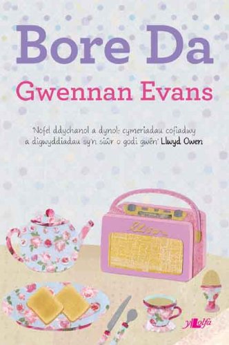 Bore Da (Welsh Edition) - Kindle edition by Evans, Gwennan. Literature ...