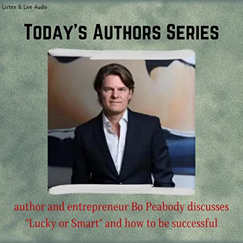 Amazon.com: Today's Authors Series: Entrepreneur Bo Peabody (Audible ...