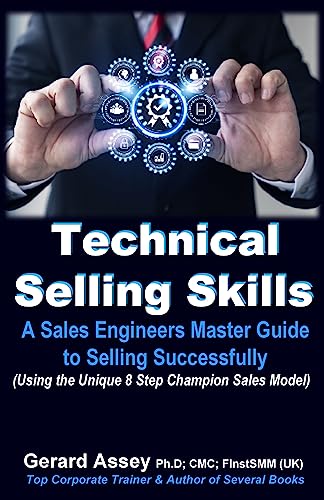 Amazon.com: Technical Selling Skills: A Sales Engineers Master Guide to ...