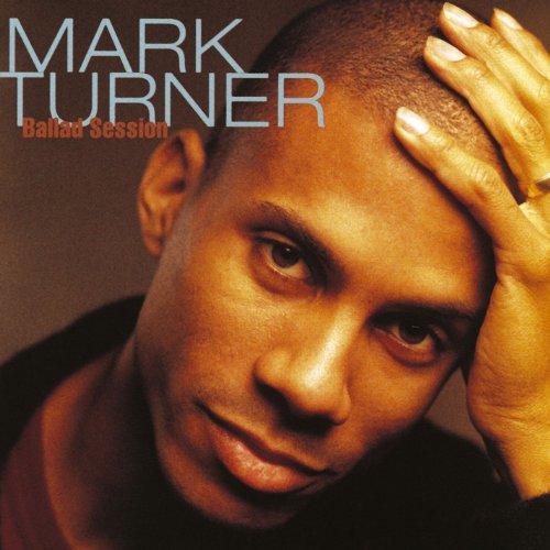 Amazon.com: Ballad Session : Mark Turner: Digital Music