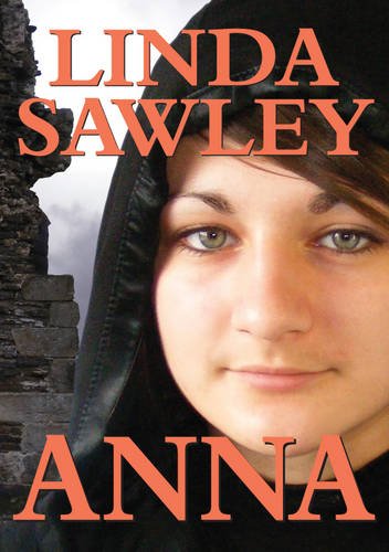 Anna: Amazon.co.uk: Sawley, Linda, Sawley, Linda: 9780955725838: Books