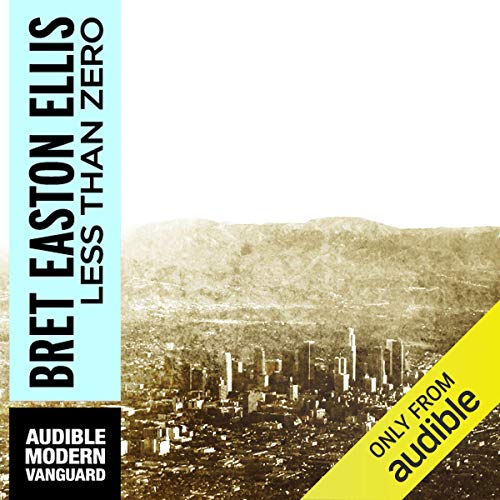 Amazon.com: Less Than Zero (Audible Audio Edition): Bret Easton Ellis ...