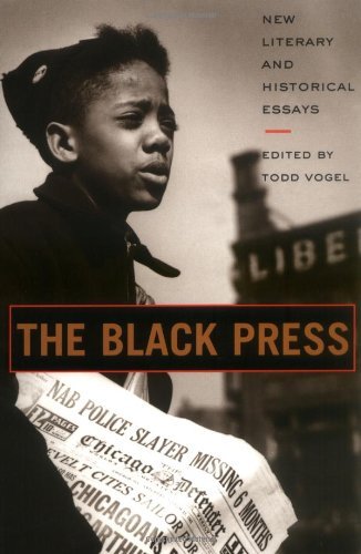 The Black Press: New Literary and Historical Essays eBook : Vogel, Todd ...