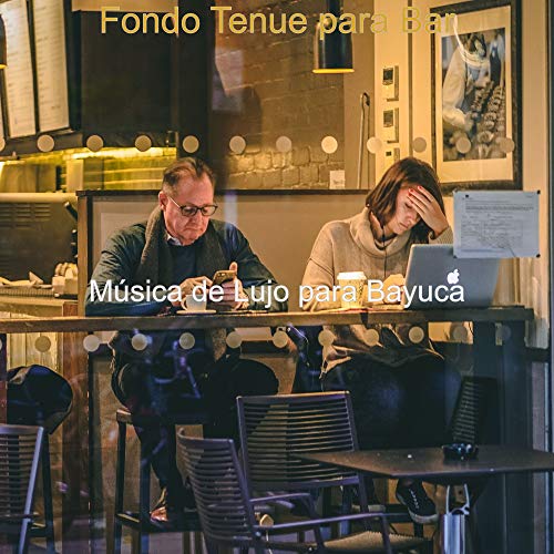Amazon MusicでMúsica de Lujo para BayucaのFondo Tenue para Barを再生する