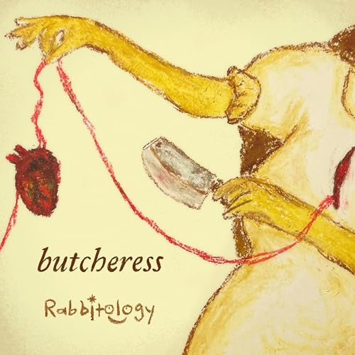 Butcheress by Rabbitology on Amazon Music - Amazon.com
