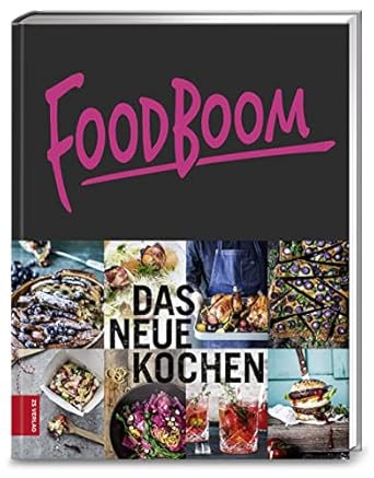 Foodboom: Das neue Kochen : Foodboom: Amazon.de: Bücher