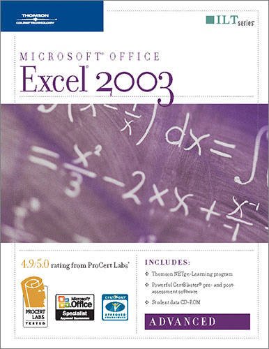 Excel 2003: Advanced, 2nd Edition + Certblaster & CBT, Student Manual with Data: Axzo Press ...