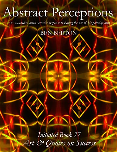 Abstract Perceptions: Initiated, Book 77 - Abstract Art inspired by ...