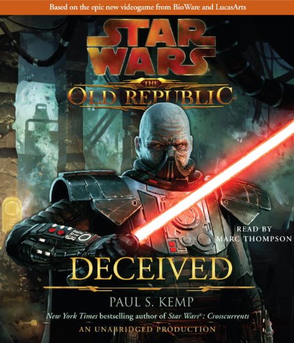 Deceived (Star Wars: The Old Republic) : Kemp, Paul S., Thompson, Marc ...