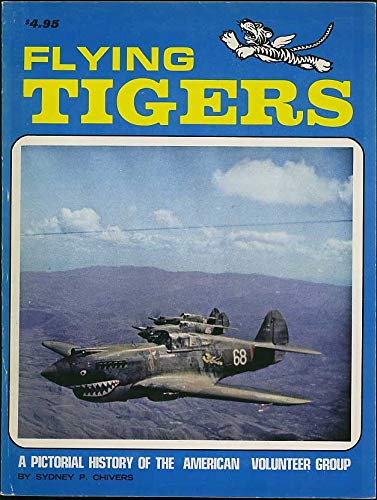 Flying tigers;: A pictorial history of the American Volunteer Group ...