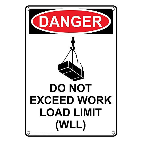 Weatherproof Plastic Vertical OSHA Danger Do Not Exceed Work Load Limit ...