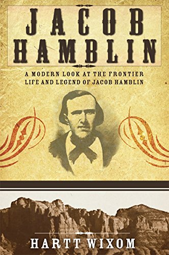 Amazon.com: Jacob Hamblin: A Modern Look at the Frontier Life and ...