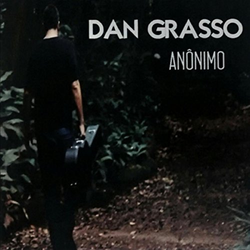 Amazon.com: Anônimo [Explicit] : Dan Grasso: Digital Music