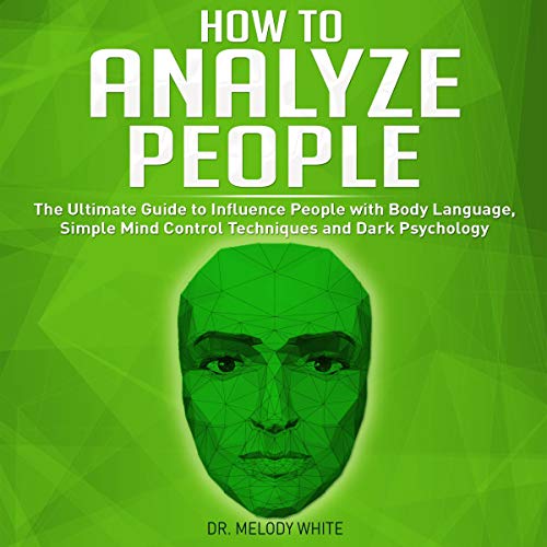 How to Analyze People: Dark Psychology: Dark Secrets to Analyze and ...