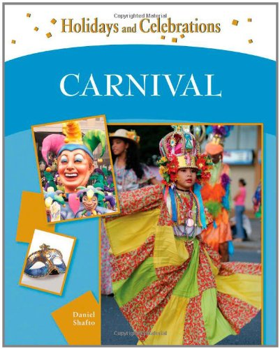 Carnival (Holidays and Celebrations): Shafto, Daniel: 9781604130959 ...