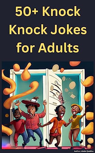 Amazon.com: 50+ Knock Knock Jokes for Adults eBook : Qaddus, Abdul ...