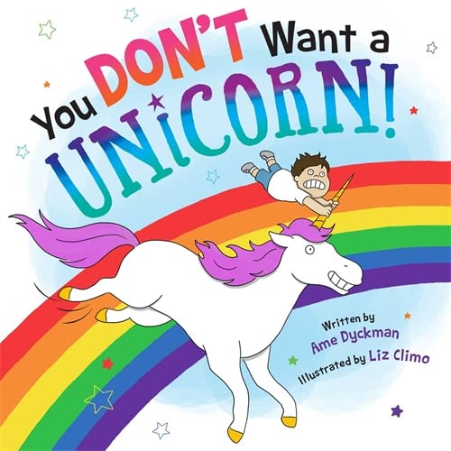 You Don't Want a Unicorn!: Dyckman, Ame, Climo, Liz: 9780316343473 ...