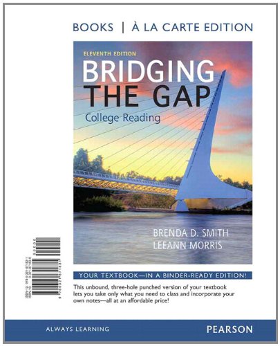 Bridging the Gap: College Reading: Smith, Brenda D., Morris, LeeAnn ...