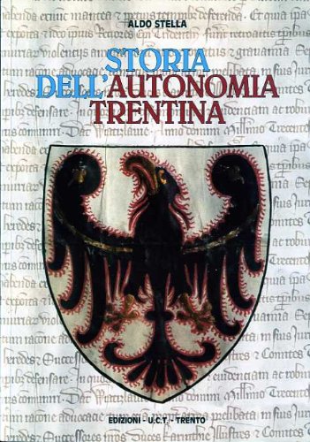 Storia dell'autonomia trentina : Stella, Aldo: Amazon.it: Libri