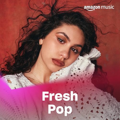 Fresh Pop Playlist on Amazon Music Unlimited