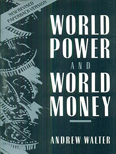 World Power and World Money: Amazon.co.uk: Walter, Andrew ...