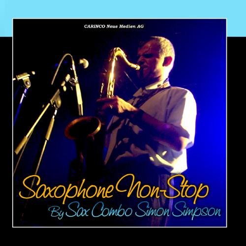 Sax Combo Simon Simpson - Saxophone Non-Stop - Amazon.com Music