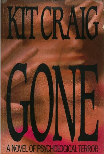 Gone: Kit Craig: 9780316159234: Amazon.com: Books