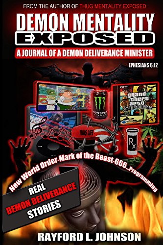 Demon Mentality Exposed: Journal of a Demon Deliverance Minister ...