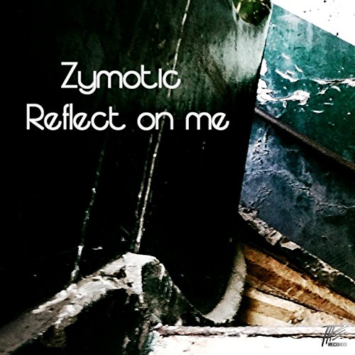 Play Reflect on Me by Zymotic on Amazon Music