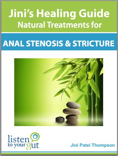 Jini's Healing Guide: Natural Treatment for Anal Stenosis and ...