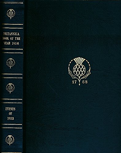 Britannica Book of the Year 1954. A Record of the March of Events of ...