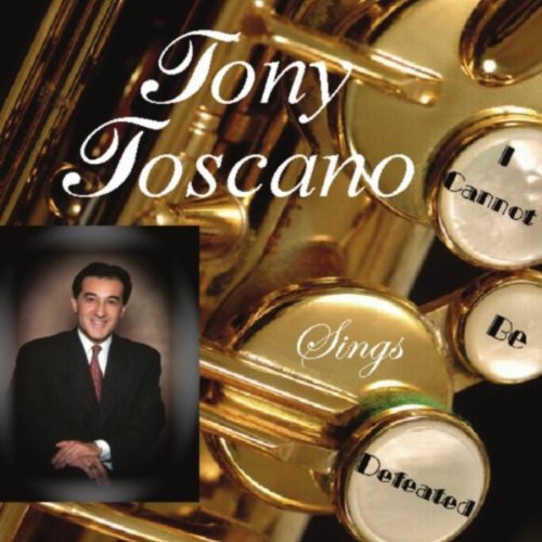 Amazon.com: I Cannot Be Defeated : Tony Toscano: Digital Music