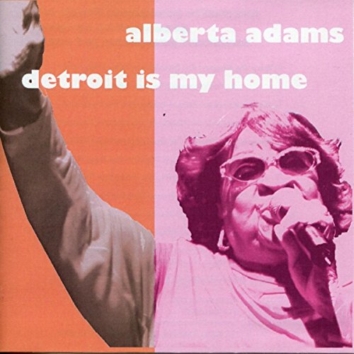 Play Detroit Is My Home by Alberta Adams on Amazon Music
