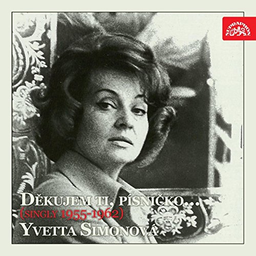 Amazon MusicでYvetta SimonováのDěkujem Ti, Písničko... (Singly 1955-1962 ...
