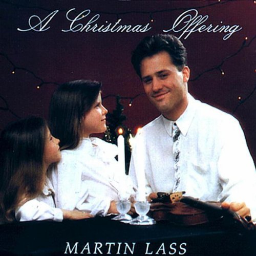 Amazon.com: A Christmas Offering : Martin Lass: Digital Music